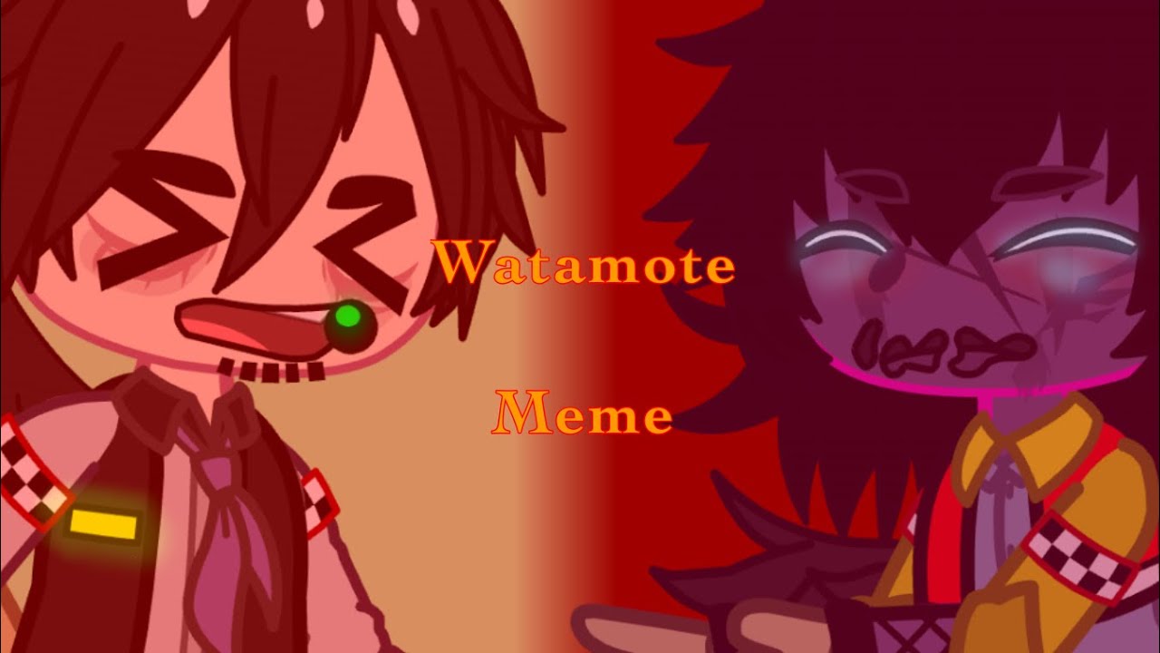 [FNaF]Watamote - Mirror, oh Mirror - Meme - YouTube