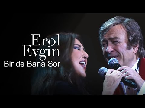 Erol Evgin & Nükhet Duru - Bir de Bana Sor (Konser Video Klibi)