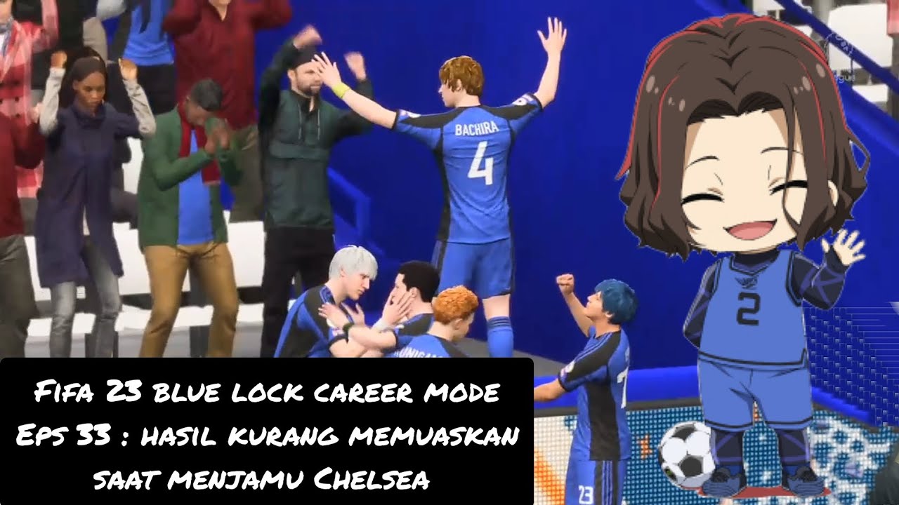 FIFA 23 Blue Lock Career Mode. Hasil Kurang Memuaskan Saat Menjamu ...