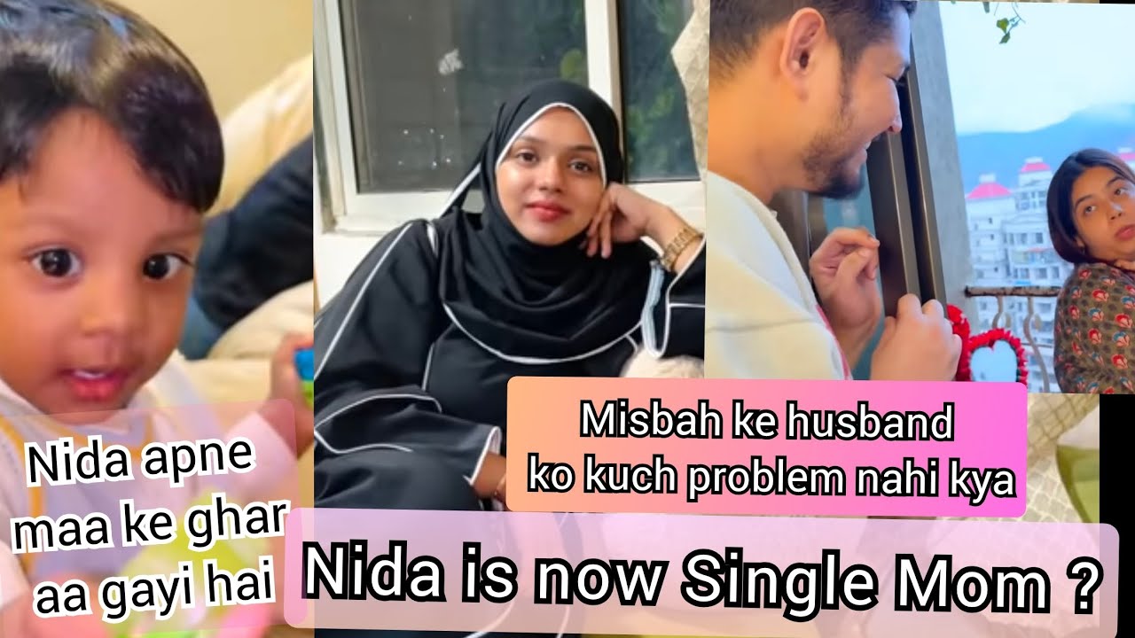 Nida is Single Mom ? Nida apne maa ke ghar aa gayi hai ! Misbah is main reason ? - YouTube