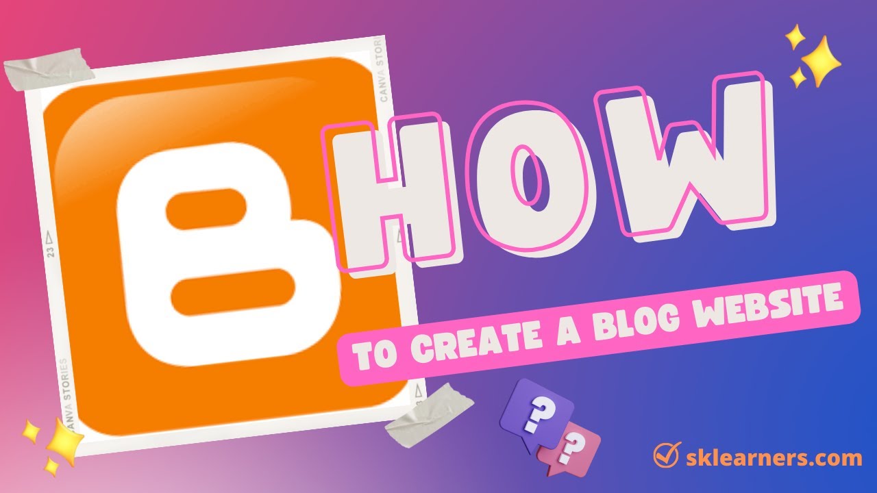 How to Create a Blog Post Using Blogger.com 2022 | SK Learners - YouTube
