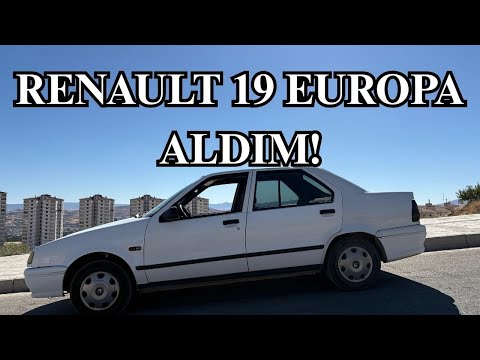 RENAULT 19 EUROPA RNE ALDIM! | YENİ ARABAM