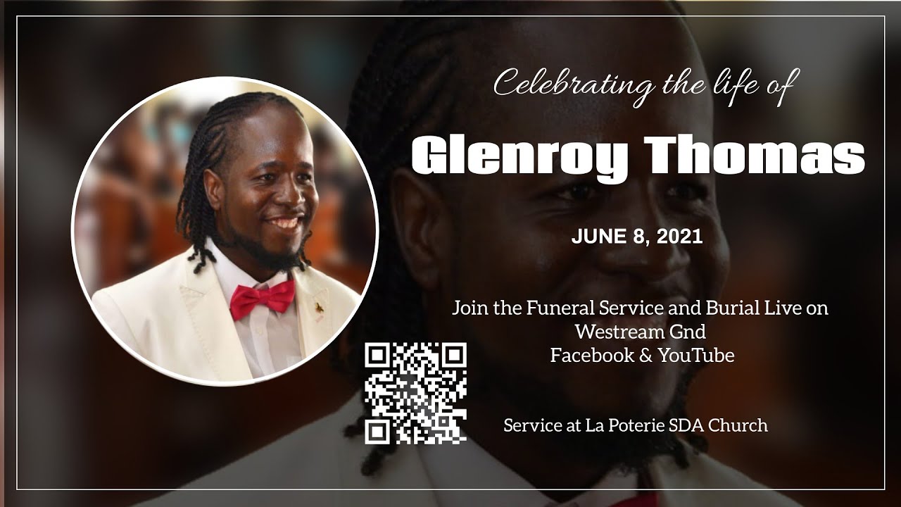 Celebrating The Life of || Glenroy Thomas || 8 June, 2021 - YouTube