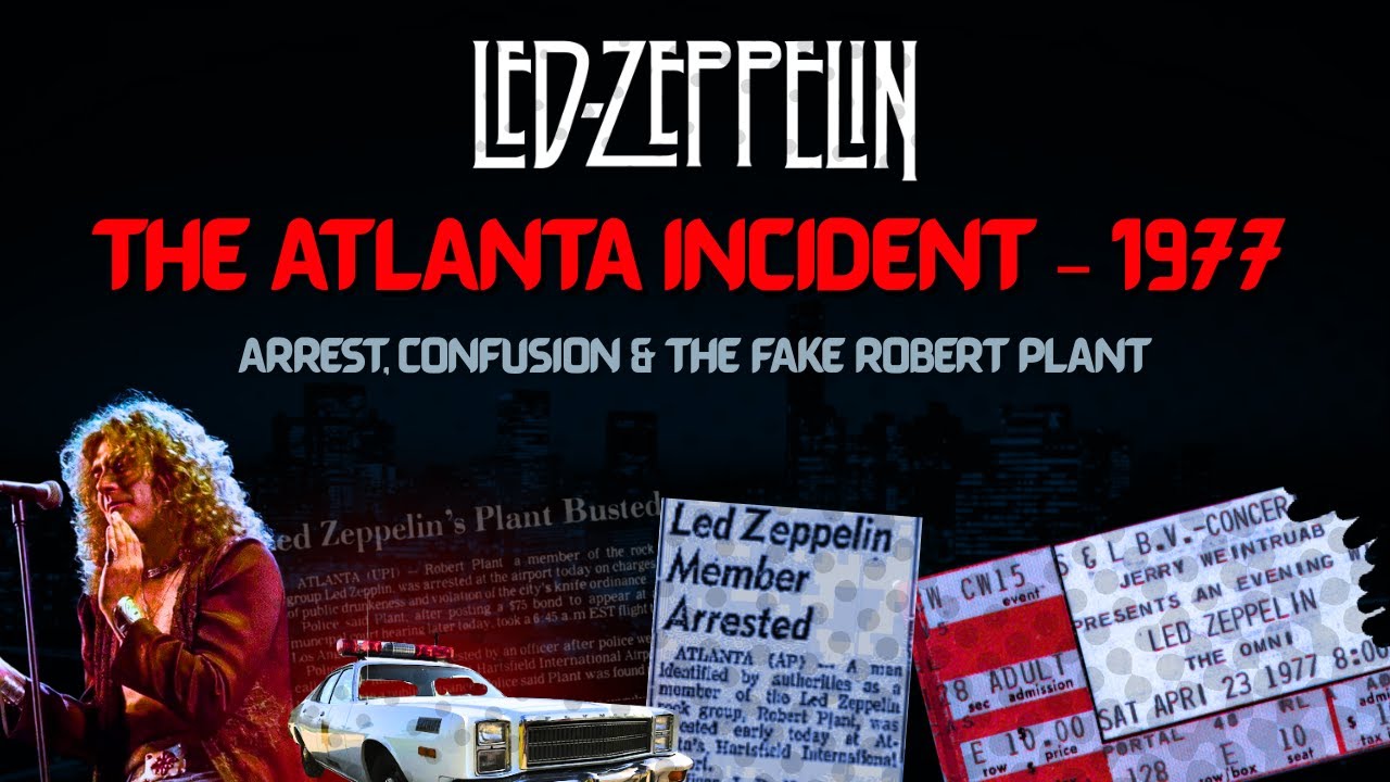 April Turbulence: Led Zeppelin’s 1977 Omni Atlanta Show and...Arrest ...
