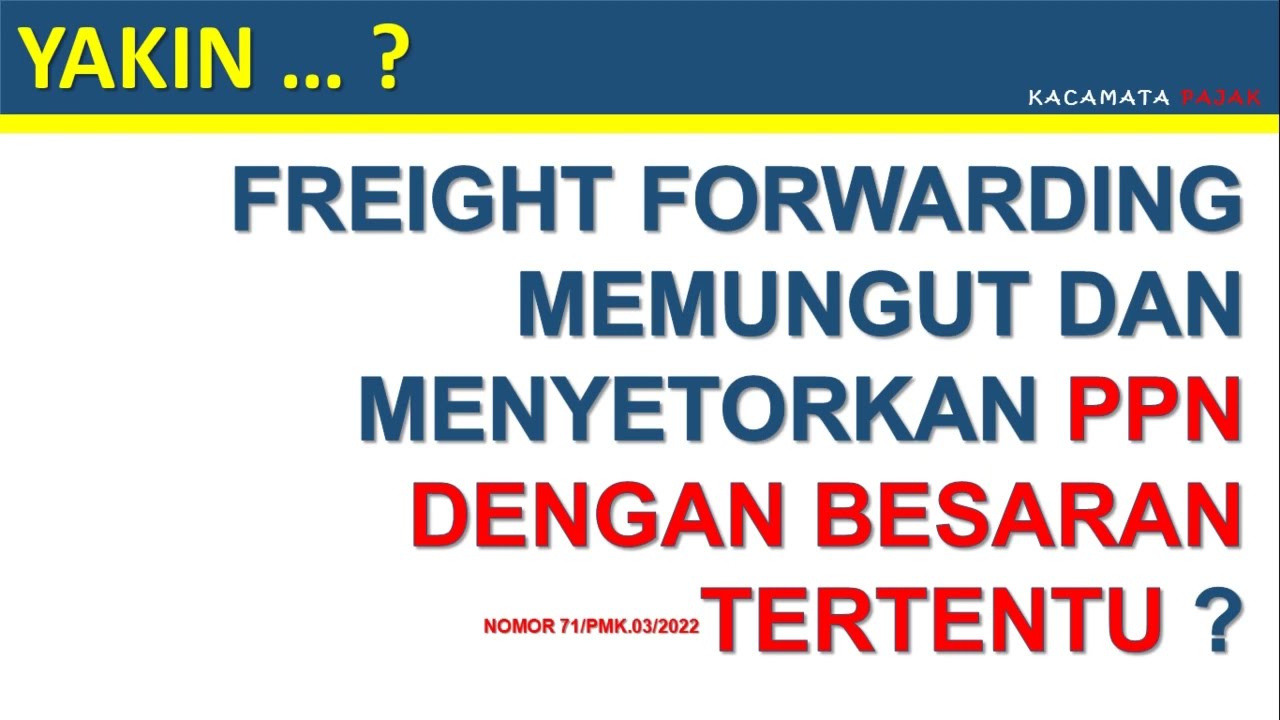 TERBARU, INFO TARIF PPN ATAS JASA KENA PAJAK TERTENTU , FREIGHT FORWARDING - YouTube