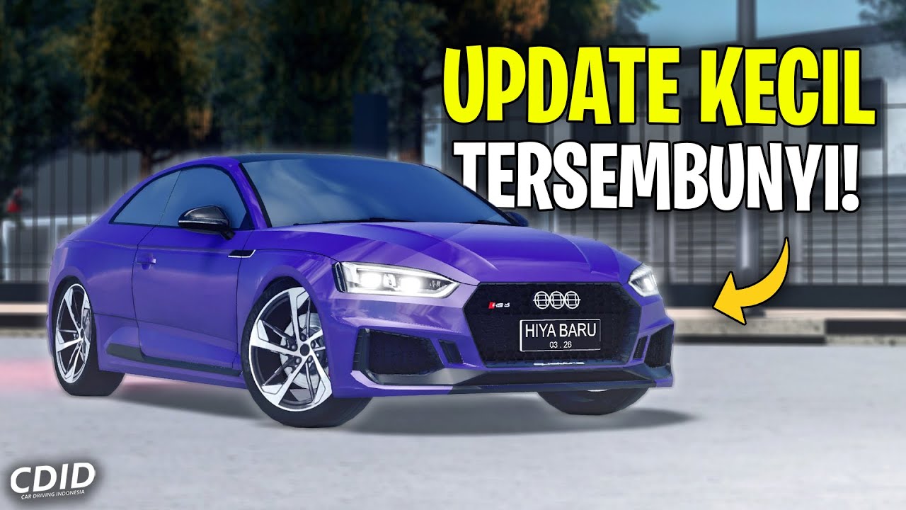 REVIEW UPDATE TERSEMBUNYI KECIL di CDID - Car Driving Indonesia Update ...