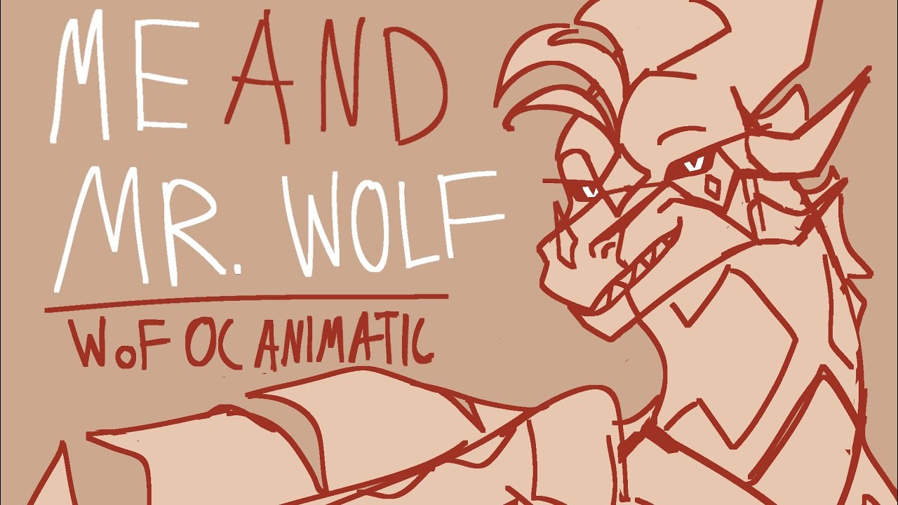 ME AND MR. WOLF | WoF OC Animatic - YouTube