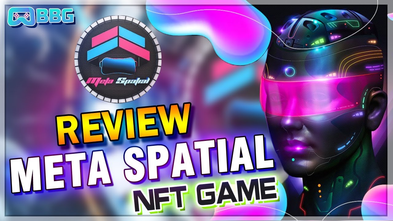 Meta Spatial: Review Đánh Giá Chi Tiết Dự Án Game NFT - YouTube