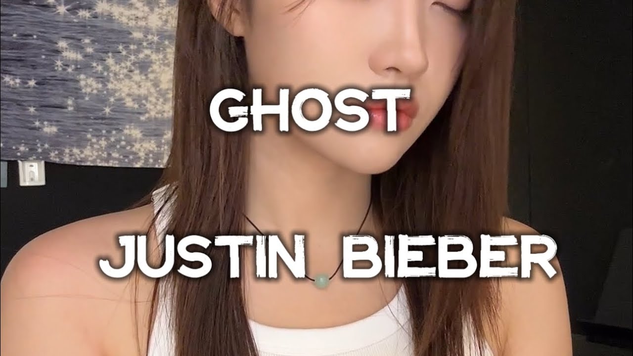 Ghost👻 - Justin Bieber (cover) - YouTube