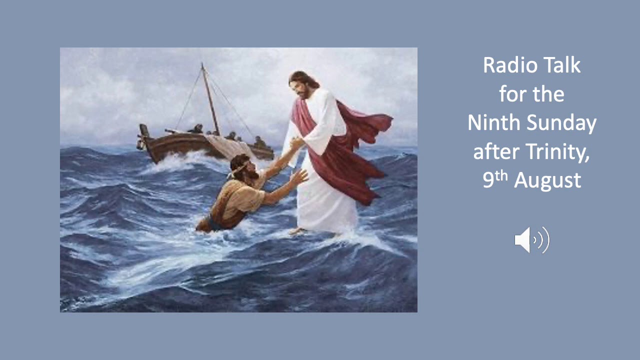 Radio Talk for the 9th August, Ninth Sunday after Trinity - YouTube