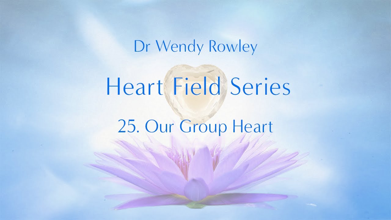 Heart Field Series 25 - Our Group Heart - YouTube