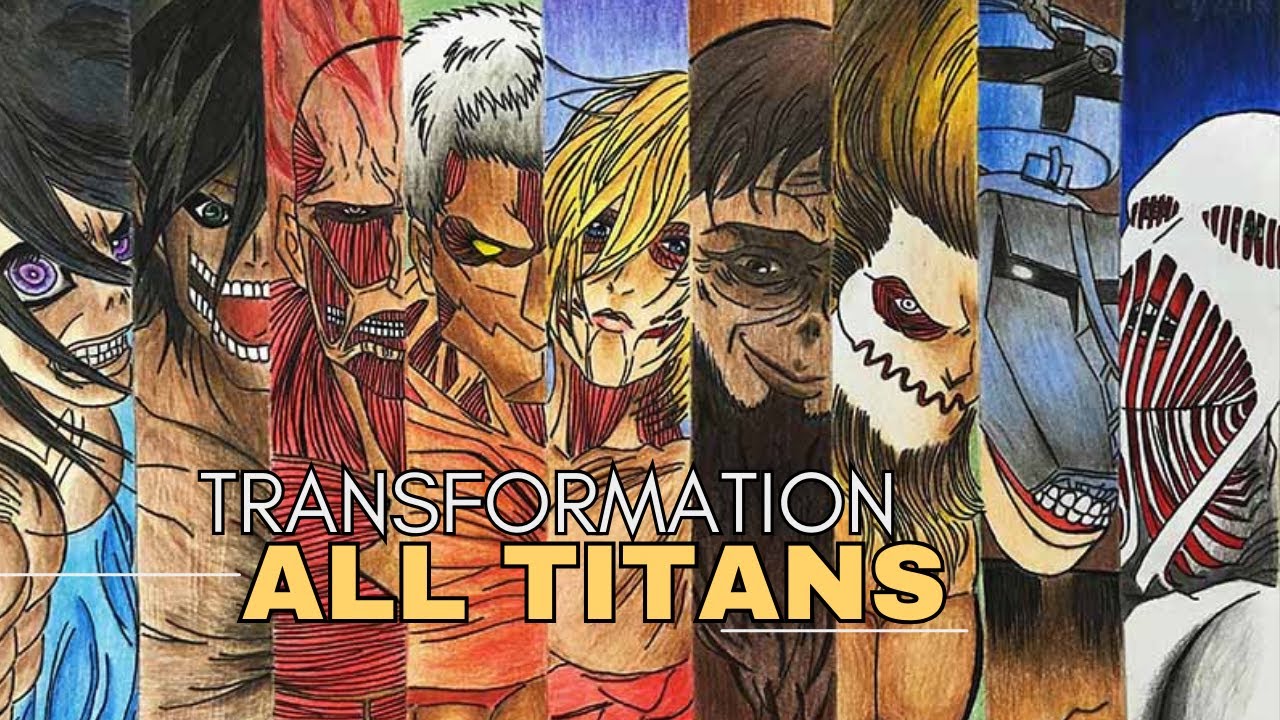 All Titans Transformation || Attack On Titan - YouTube