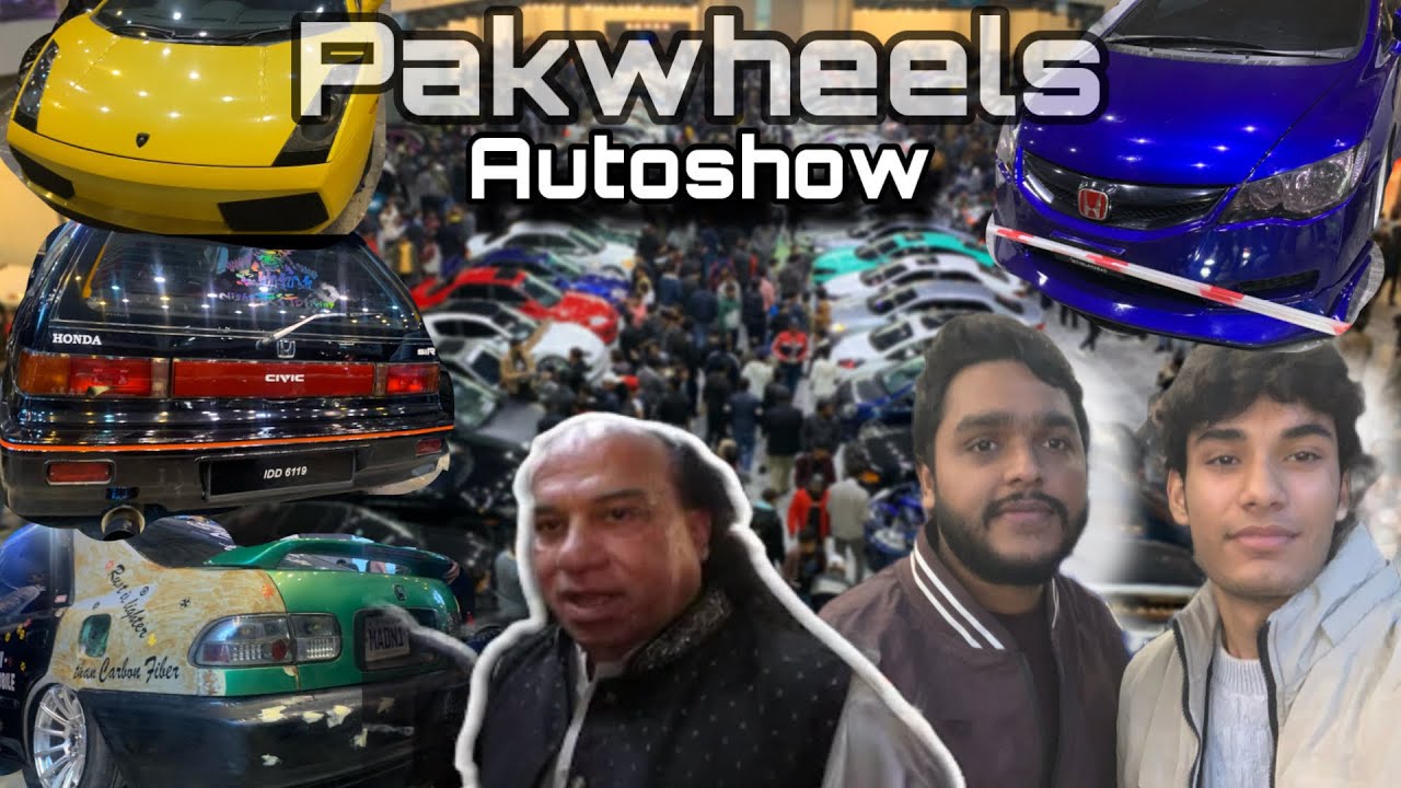 Pakwheels AUTOSHOW LHR23 //With expensive sports cars//Meetup with ...