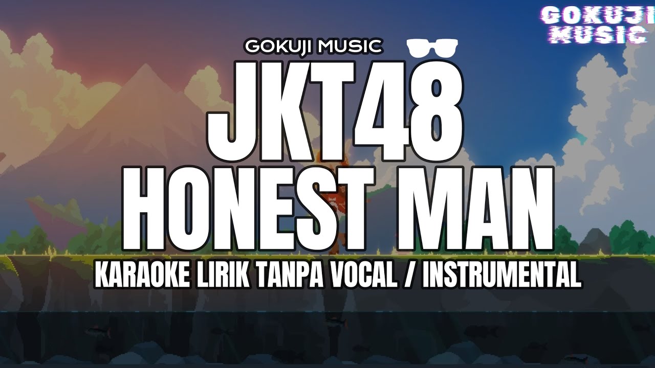 JKT48 - Honest Man ( Karaoke Lirik Tanpa Vocal / Instrumental ) - YouTube