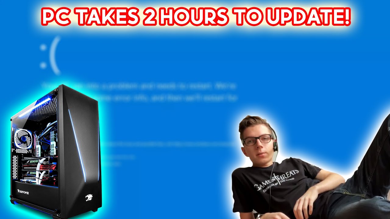 PC Gaming Sucks “Because Apparently Windows Takes 2 Hours to Update ...
