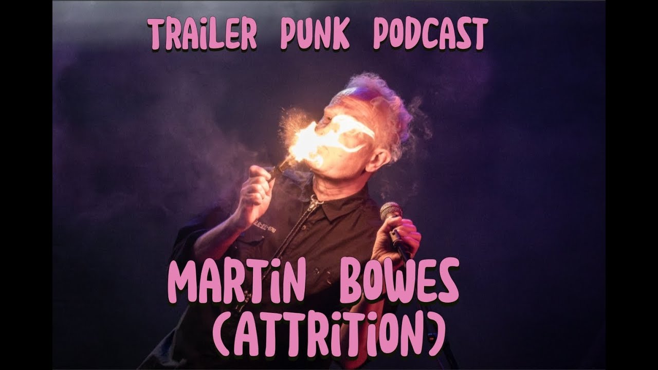 Trailer Punk Podcast with Martin Bowes - YouTube