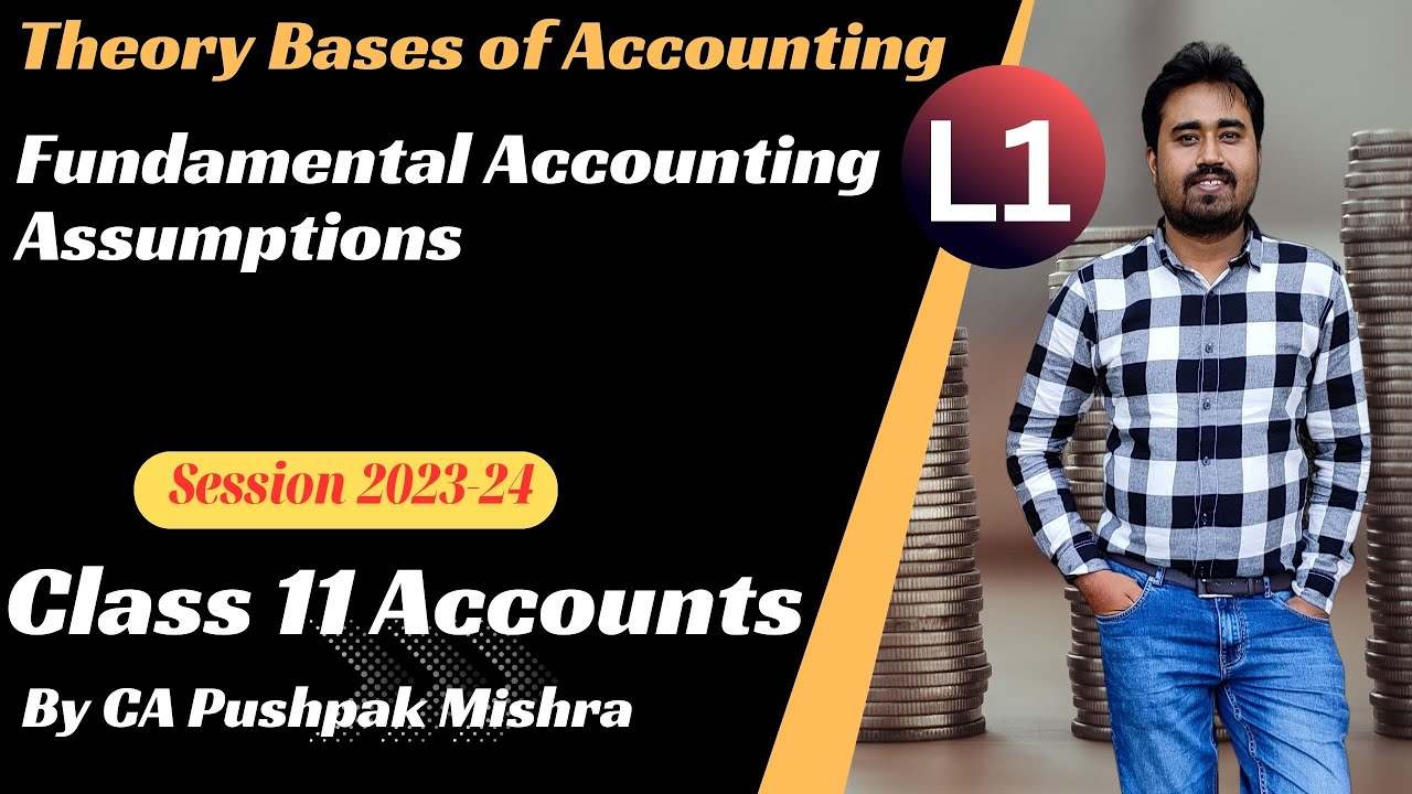 Accounting principles, concepts, or fundamental assumptions - L1 I ...