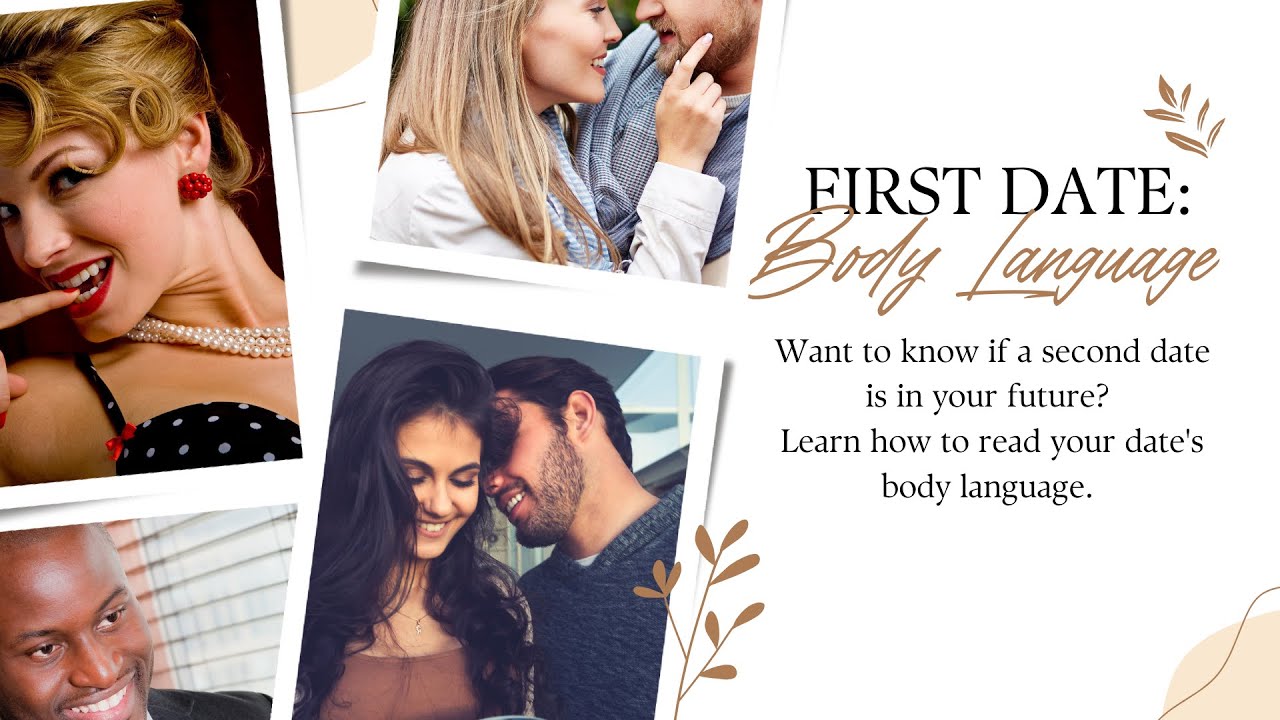 Unlock the Secrets of First Date Body Language Are They Into You or Not ...
