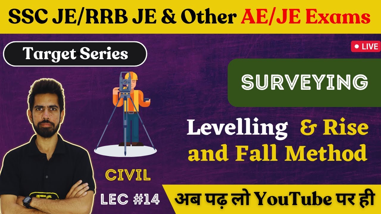 Levelling & Rise and Fall Method | Surveying | Civil Engineering (CE ...