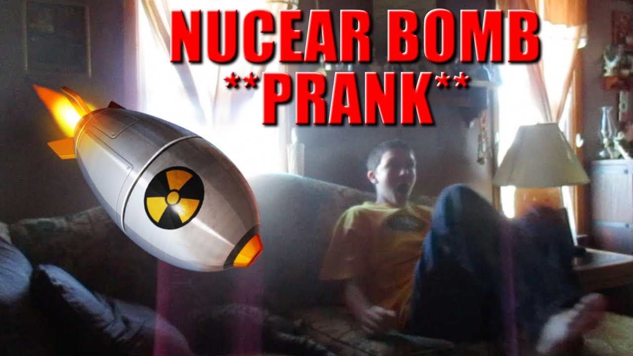 NUCLEAR BOMB **PRANK** - YouTube