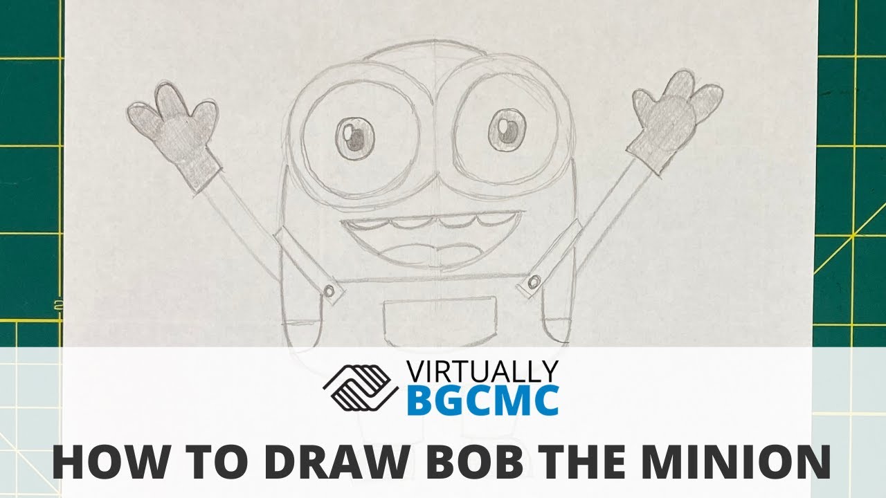 Virtually BGCMC - How to Draw Bob The Minion - YouTube