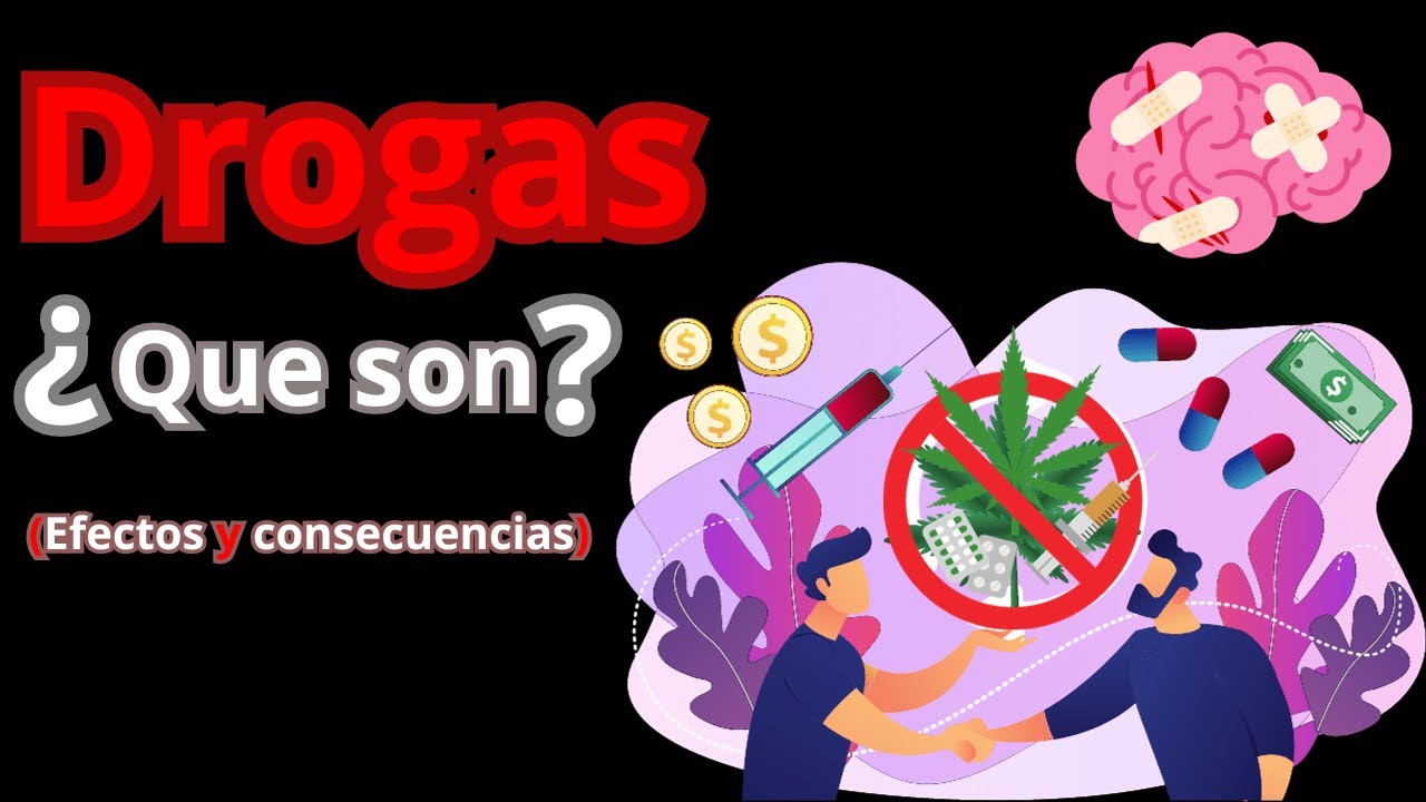 💪APRENDE todo SOBRE las DROGAS: TIPOS, CONSECUENCIAS y COMO nos AFECTAN ...