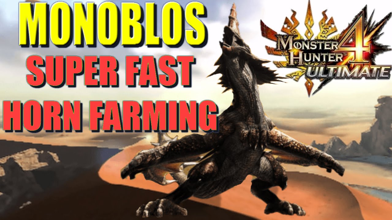 Monster Hunter 4 Ultimate: Super Fast Monoblos Horn Farming Technique ...