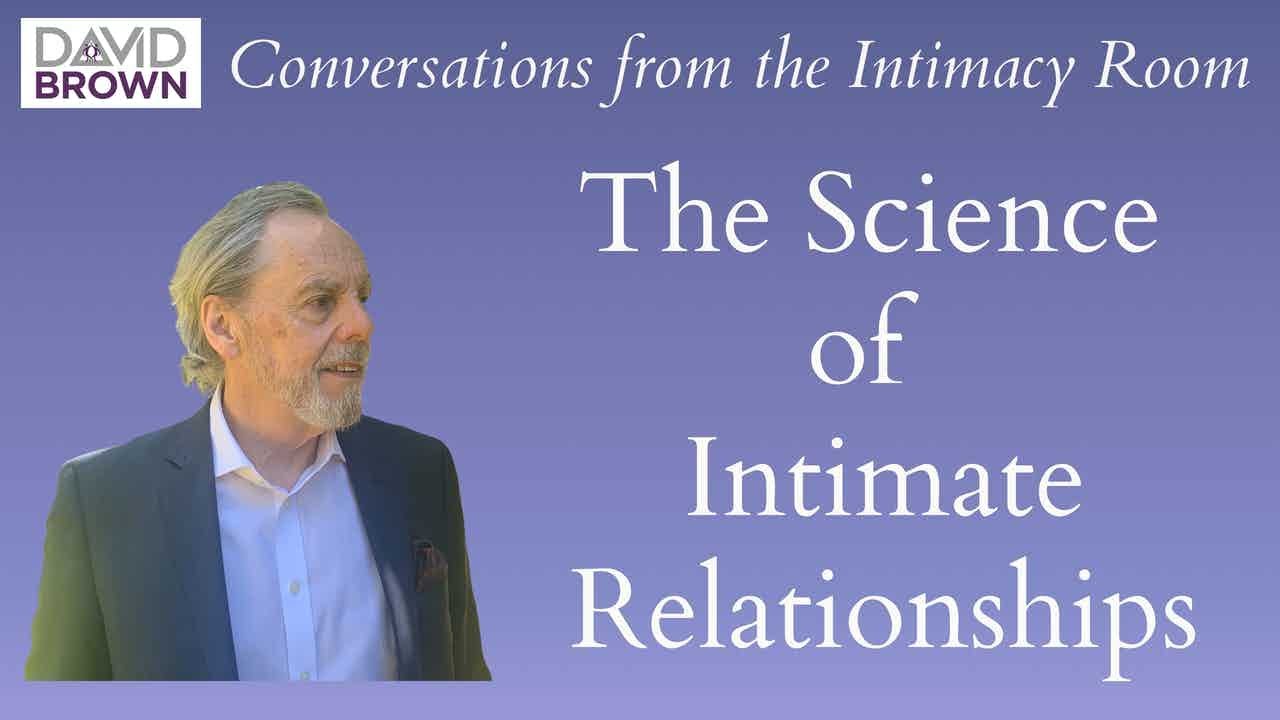 The Science of Intimate Relationships - YouTube