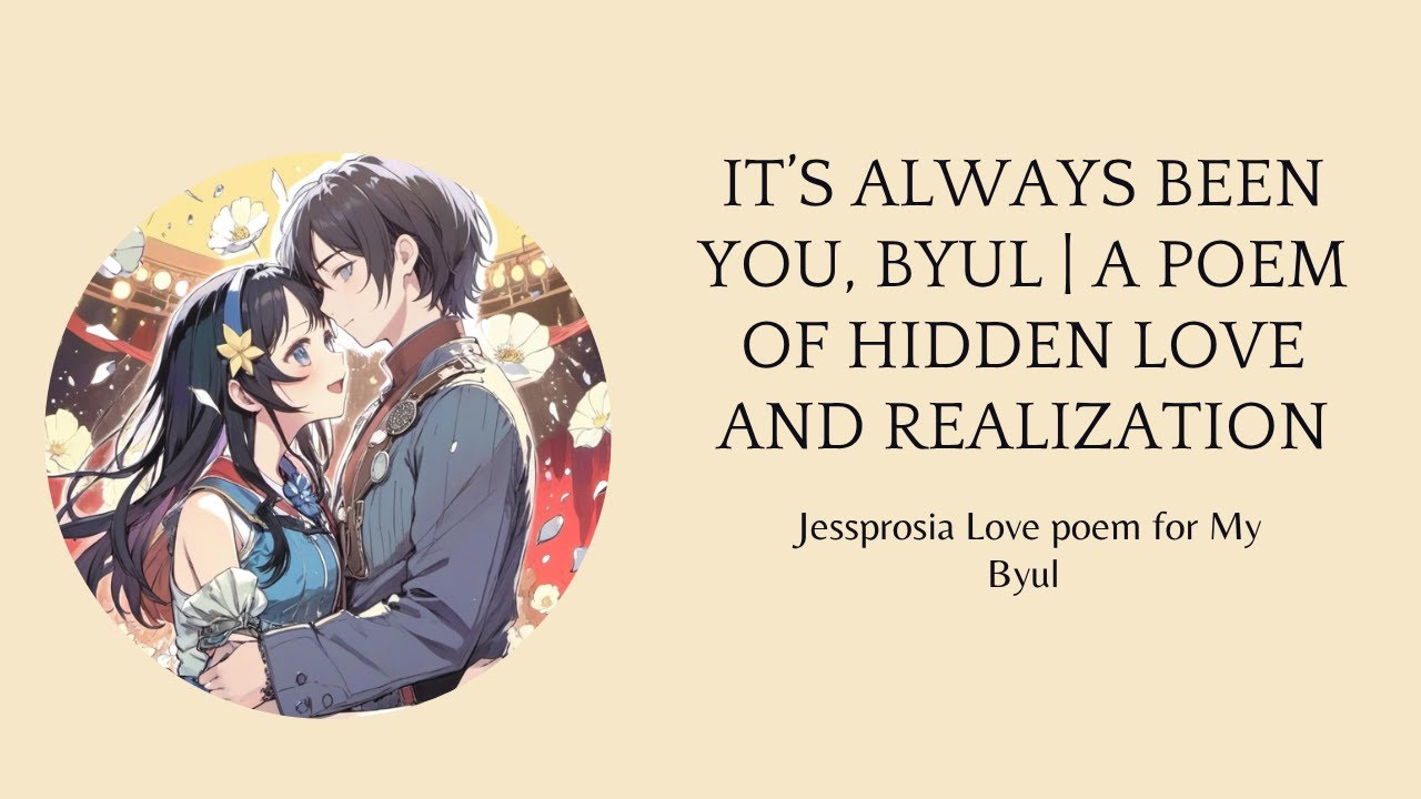 It’s Always Been You, Byul A Poem of Hidden Love and Realization - YouTube