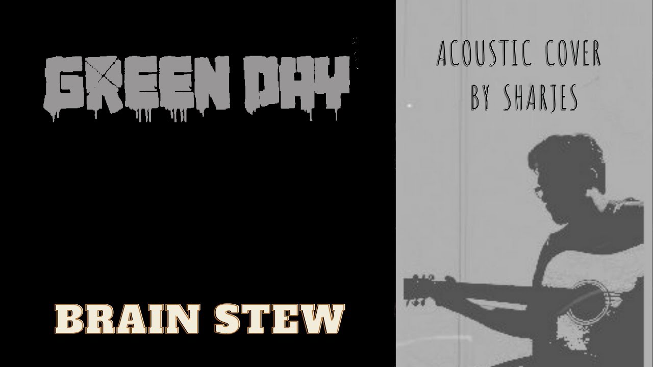 Green Day - Brain Stew [simplified acoustic cover] - YouTube