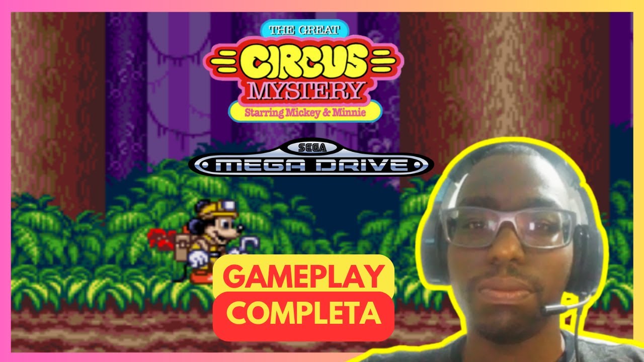THE GREAT CIRCUS MYSTERY (MEGA DRIVE) - Gameplay Completa #110 - YouTube