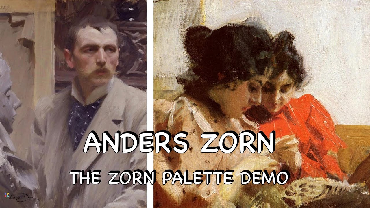 ANDERS ZORN - THE ZORN PALETTE - Full Painting Demo - Colour secrets ...