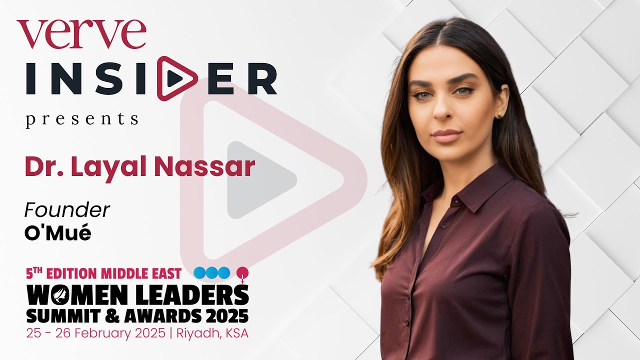 Verve Insider presents Dr. Layal Nassar at 5th Edition Middle East ...