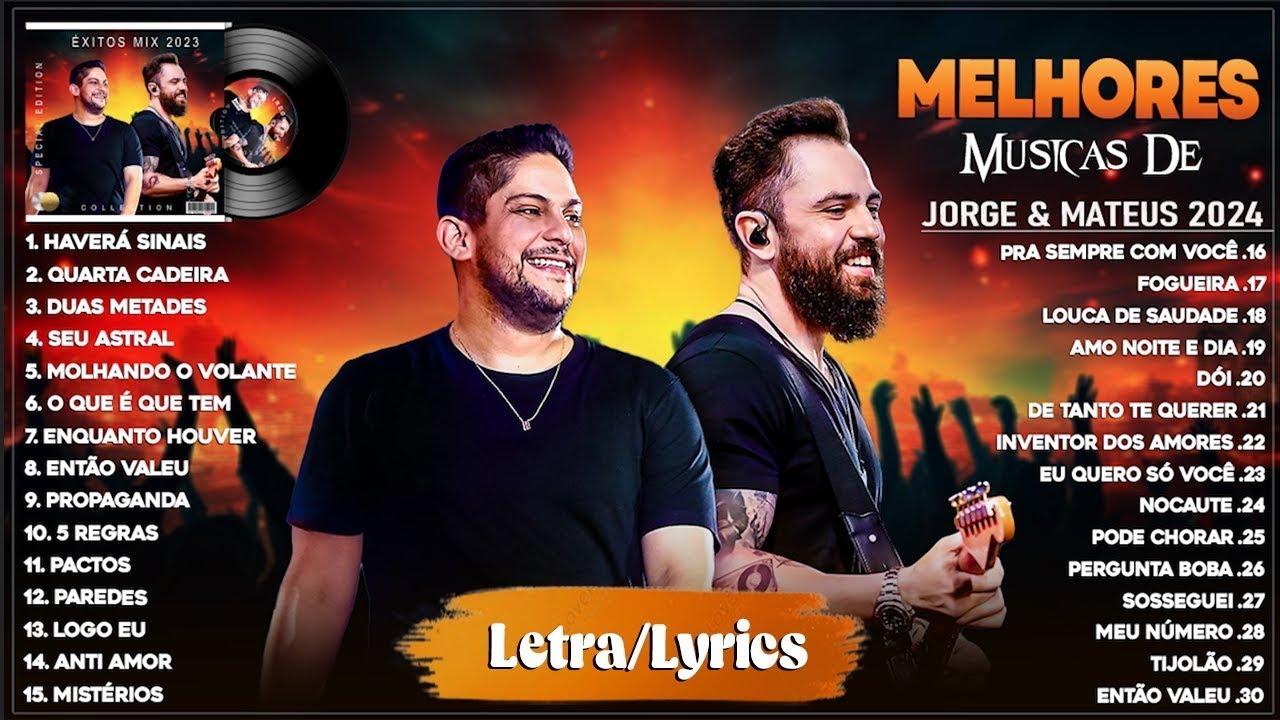 Jorge & Mateus As Melhores Músicas 🔥🔥🔥🔥 - YouTube