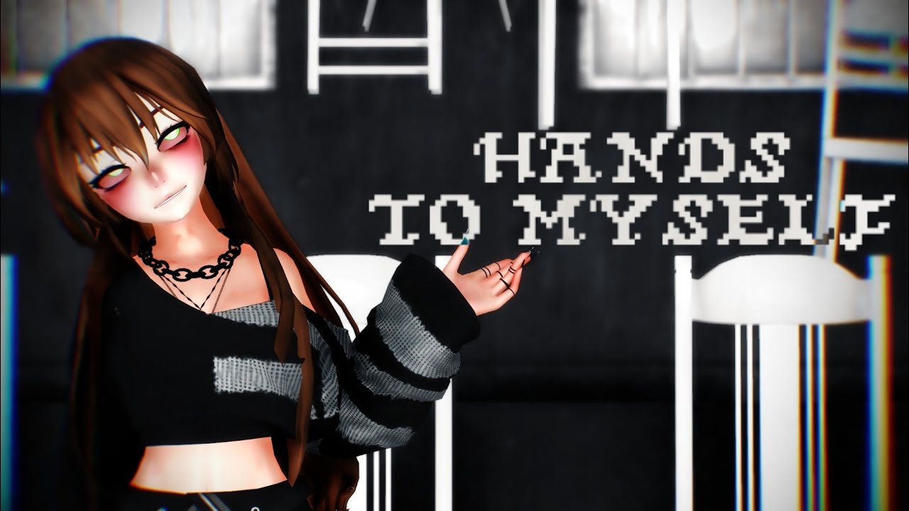 𝓜𝓜𝓓 ☆ 𝓗𝓐𝓝𝓓𝓢 𝓣𝓞 𝓜𝓨𝓢𝓔𝓛𝓕 - YouTube