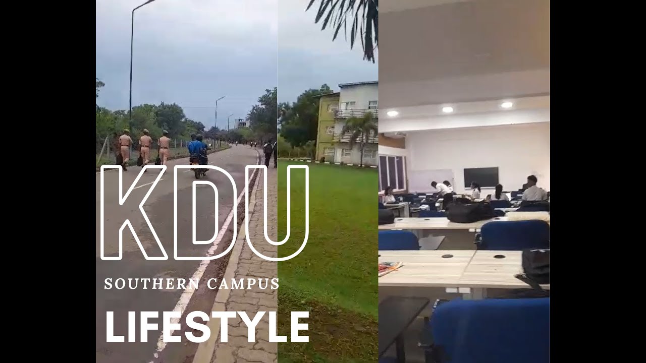 KDU Southern campus one day Life Style . - YouTube