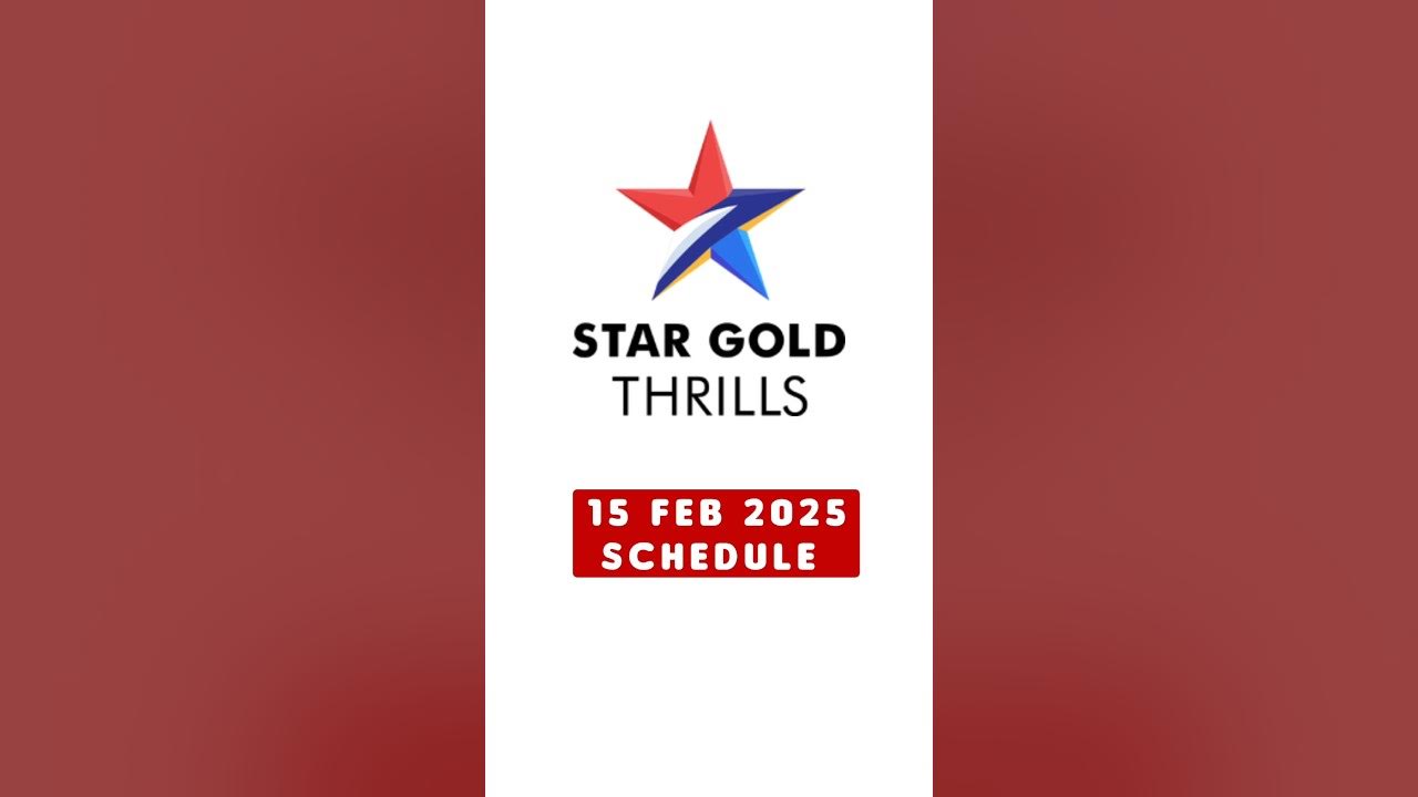 Star Gold Thrills 15 Feb Schedule Star Gold Thrills Schedule #shorts - YouTube