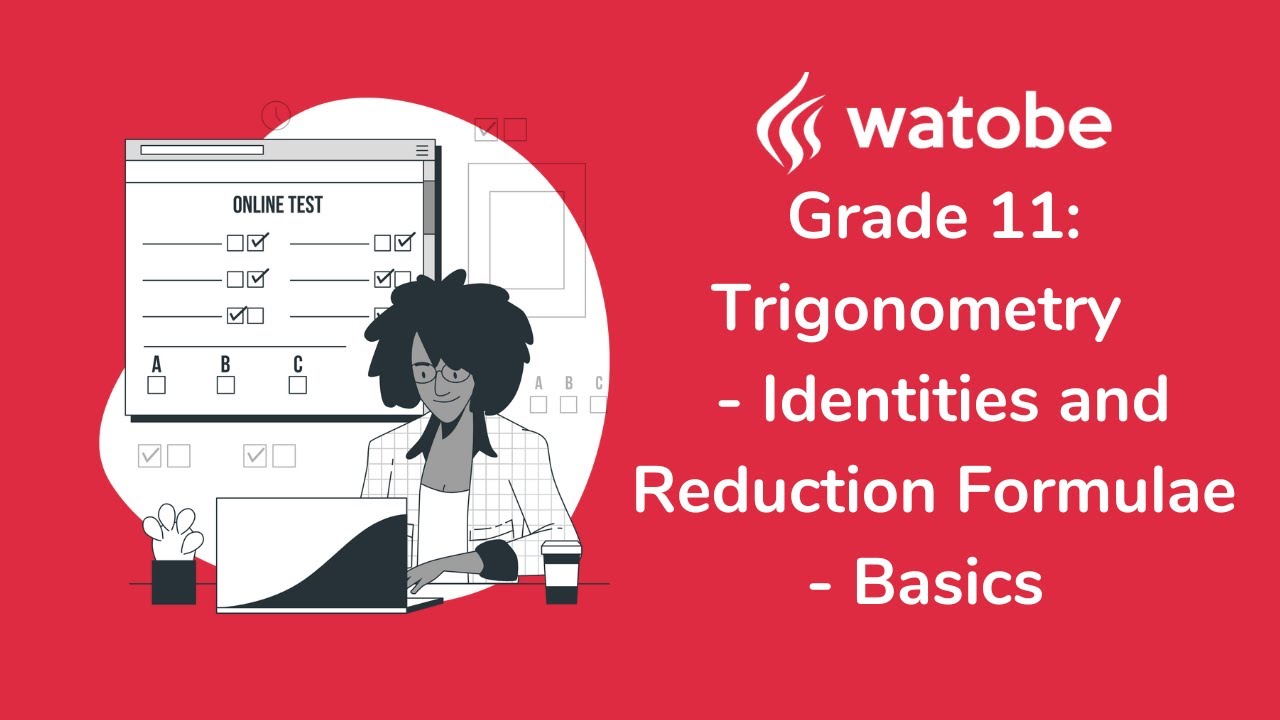 Grade 11 - Trigonometry (identities and reduction formulae - basics ...