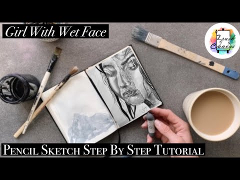 Girl With Wet Face | Step By Step Easy Tutorial For Beginners | Pencil ...