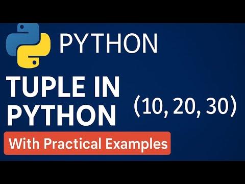 What is tuple in python with practical examples and notes - YouTube
