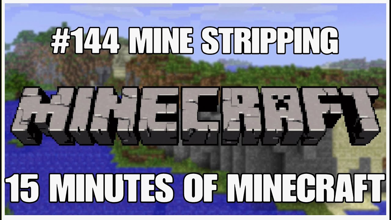 #144 Mine stripping, 15 minutes of Minecraft, PS4PRO, gameplay ...