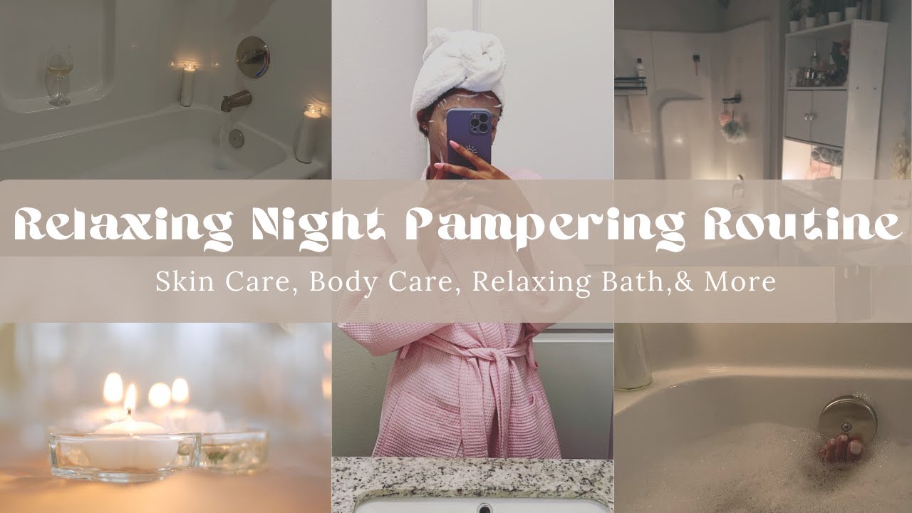 Relaxing Pampering Night Routine | Motivating self-care, Skin-care ...