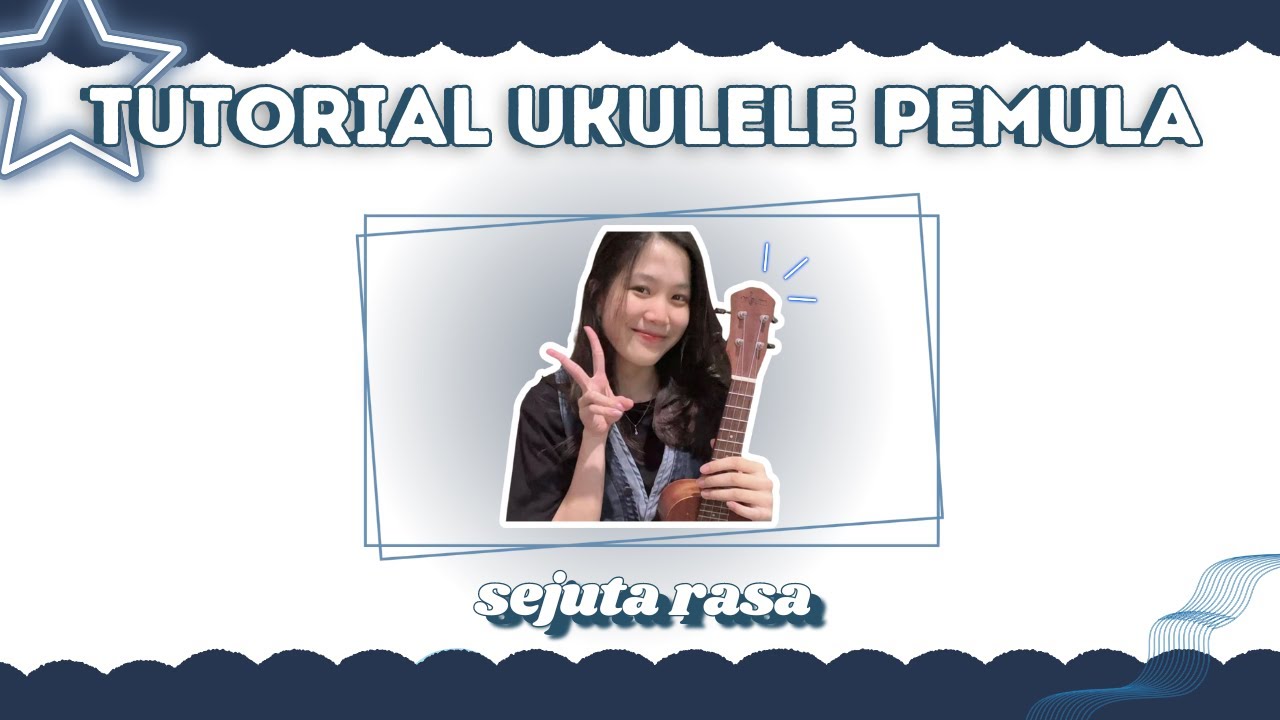 Tutorial Ukulele Pemula: Sejuta Rasa - YouTube