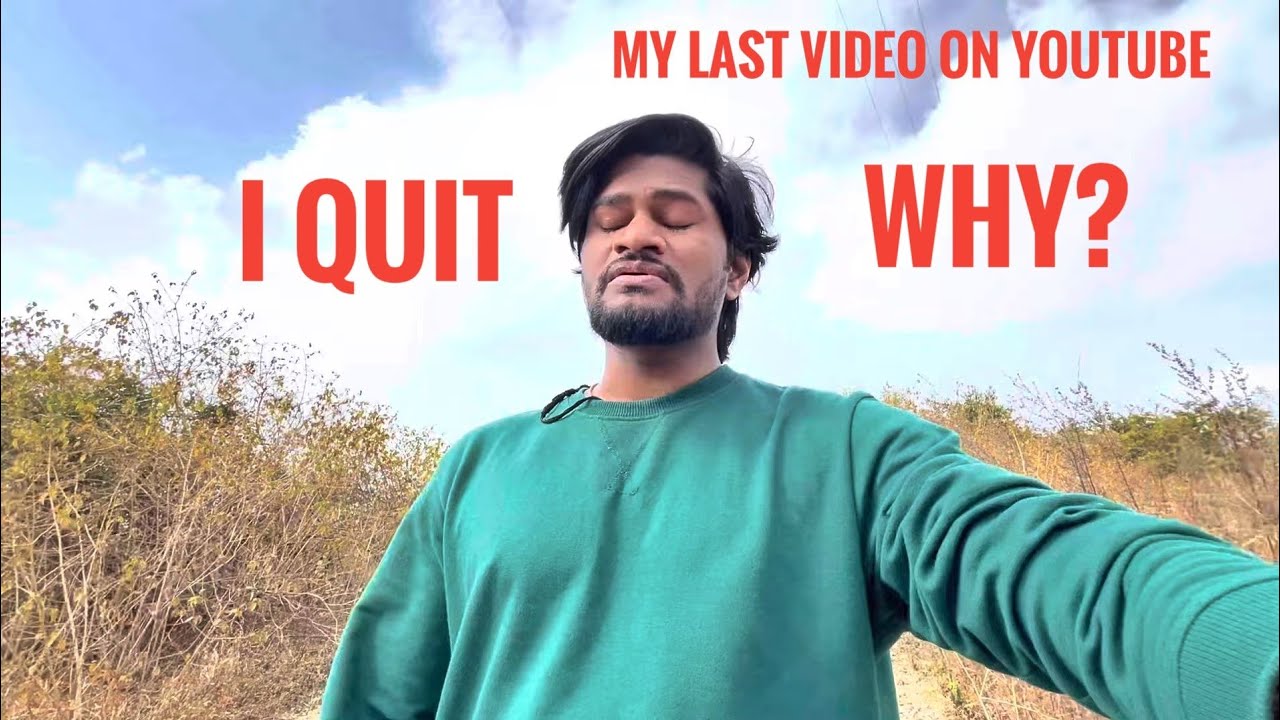 I Quit YouTube | मैं YouTube छोड़ रहा हूं - Why?😔 - YouTube