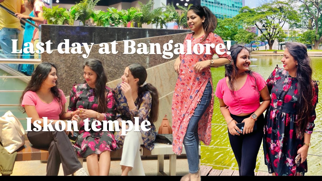 Iskon temple | last day at Bangalore | fun | food | masti - YouTube