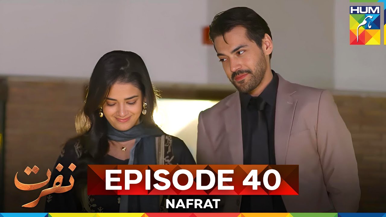 Nafrat Episode 40 - YouTube