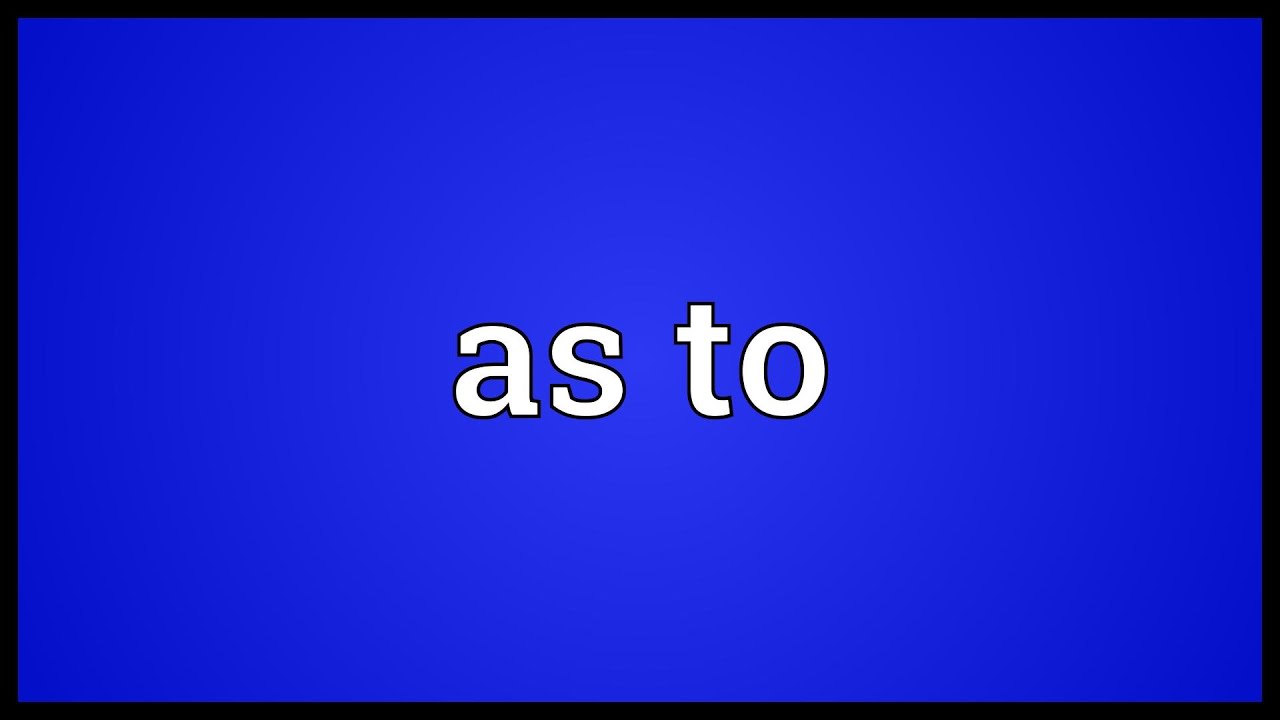 As to Meaning - YouTube