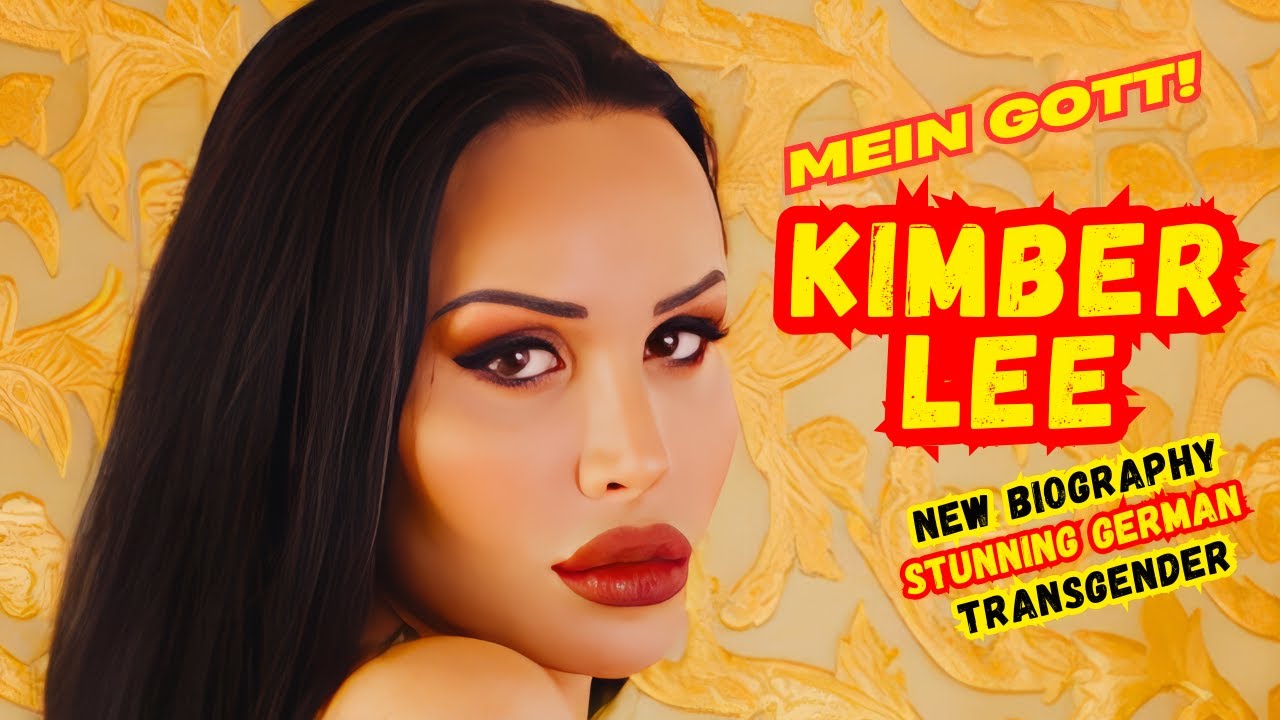 Stunning Transgender Woman Kimber Lee from Germany Biography - YouTube