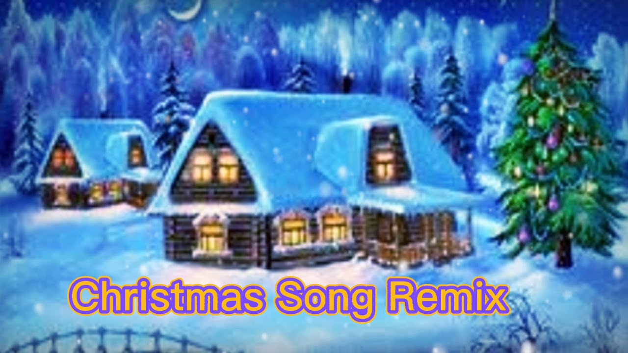 Christmas Songs Remix - YouTube