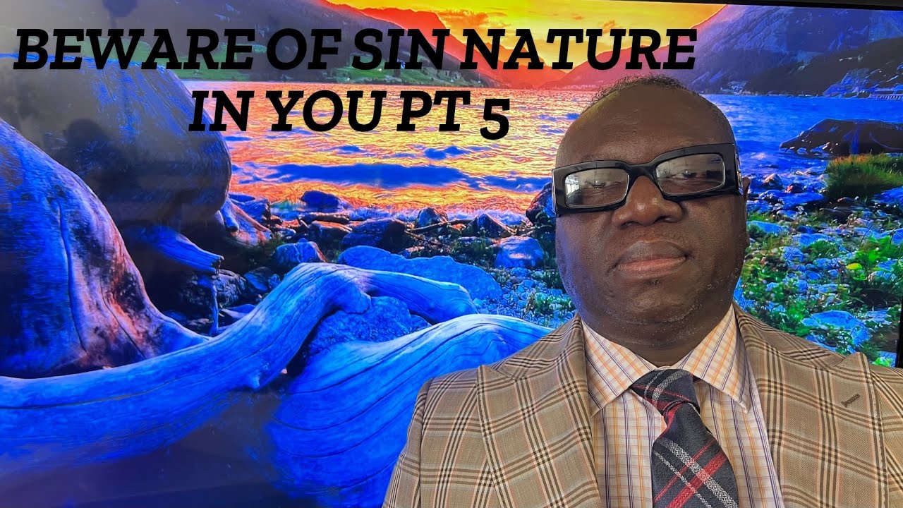 BEWARE OF THE SIN NATURE IN YOU PART 5 \\ 12PM SUNDAY PROPHETIC SERVICE ...